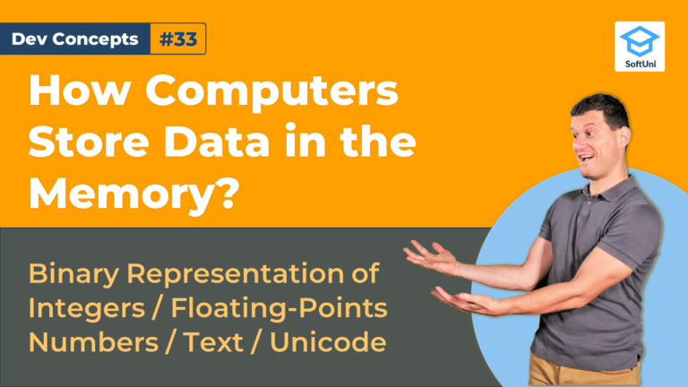 Data Representation in Computer Memory [Dev Concepts #33] - SoftUni Global